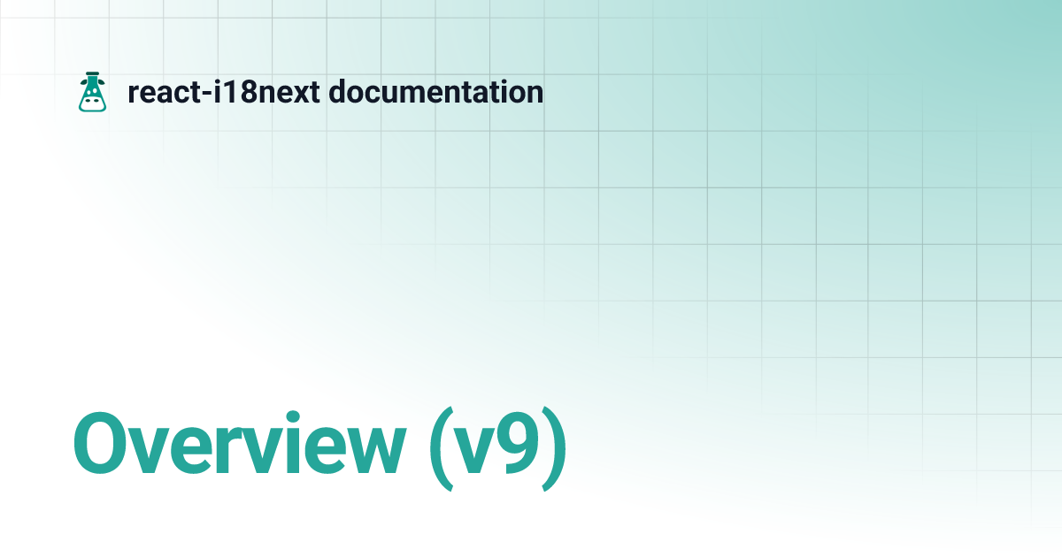 Overview (v9) | react-i18next documentation