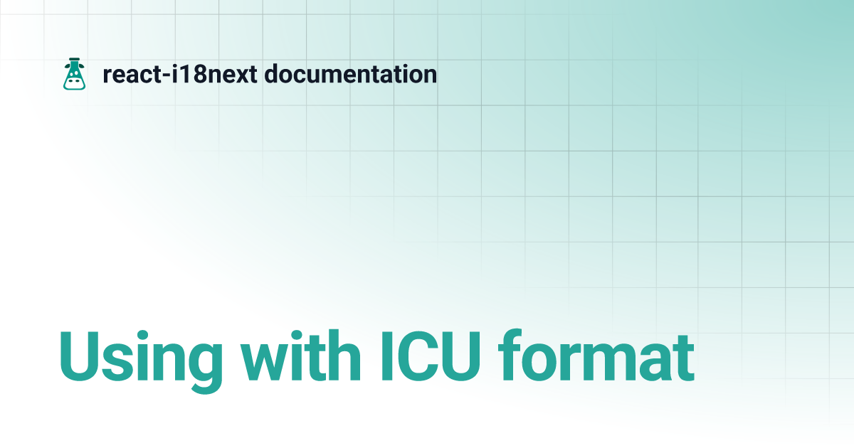 Using with ICU format | react-i18next documentation